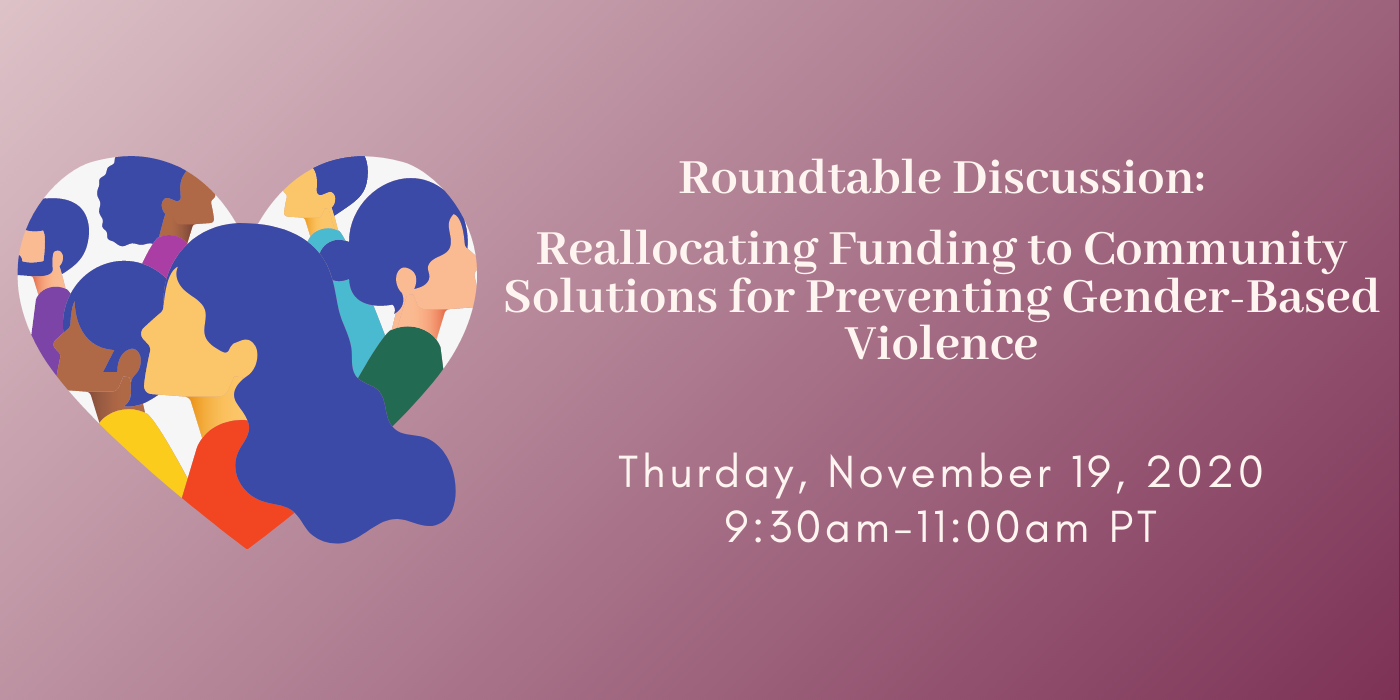 Roundtable Discussion: Police Funding to Community Solutions to Gender ...